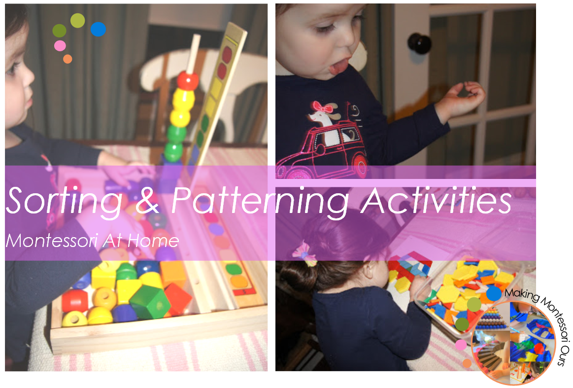 Sorting & Patterning Activities, Montessori At Home - "Making ...