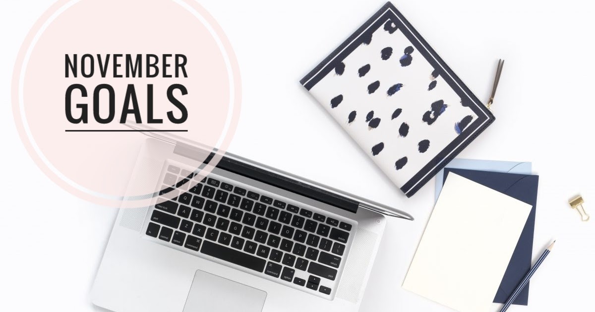November Goals | Everyday Emily