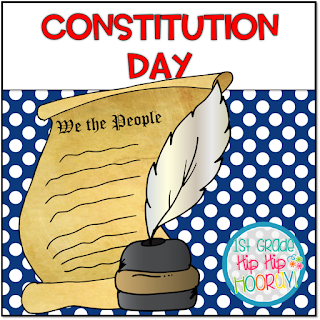 1st Grade Hip Hip Hooray!: Constitution Day! September 17th