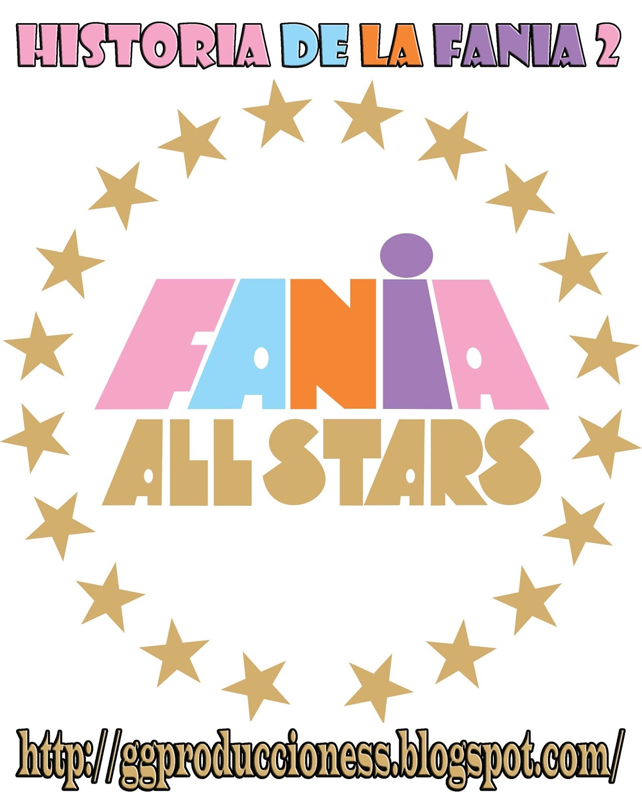 G&G PRODUCCIONES: HISTORIA DE LA FANIA 2