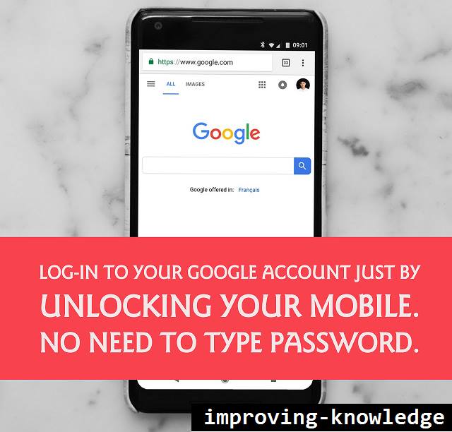 How to Sign-in to Google account just by unlocking your mobile instead ...