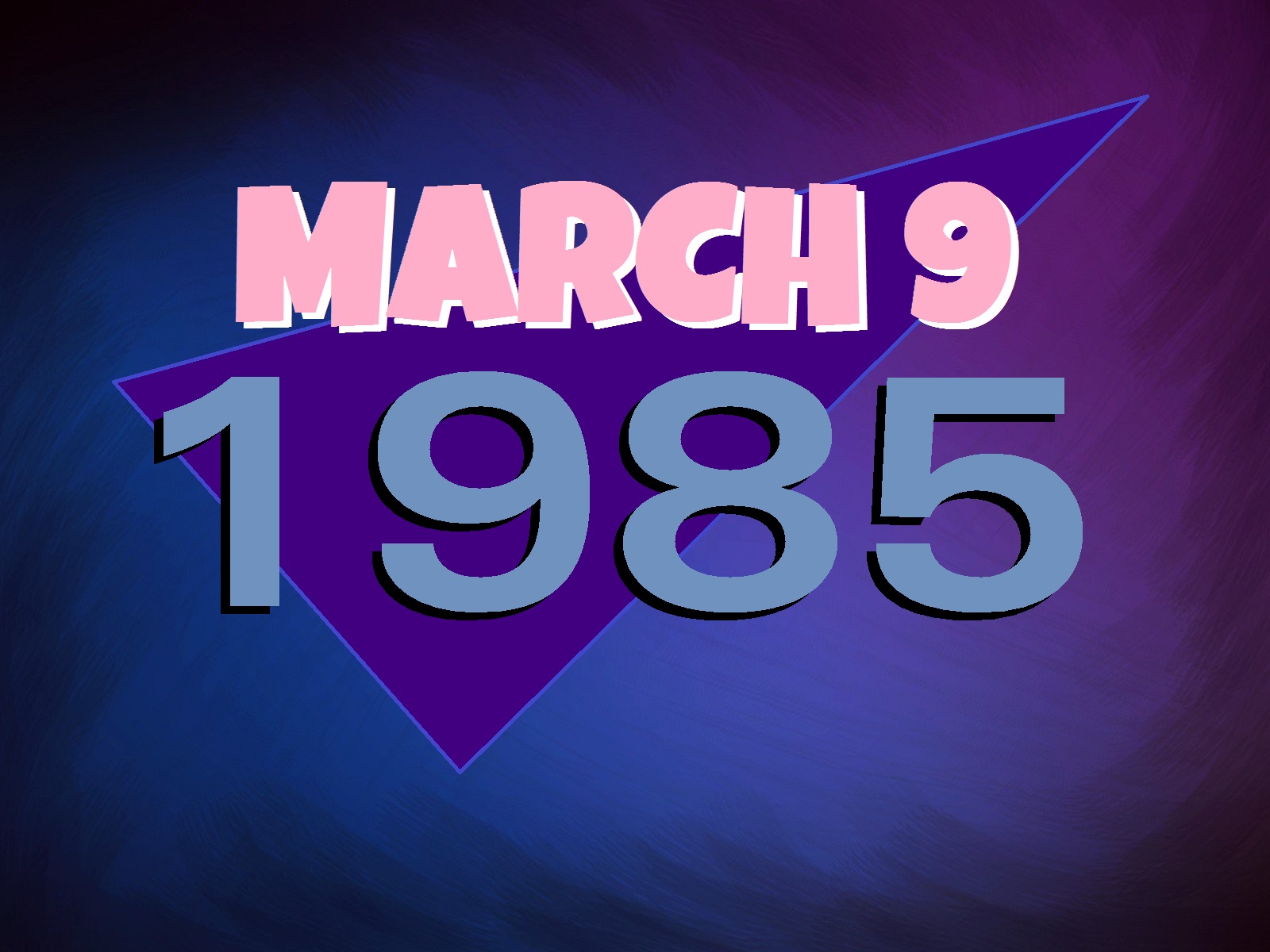 A POP CULTURE ADDICT - IN REHAB: March 9, 1985