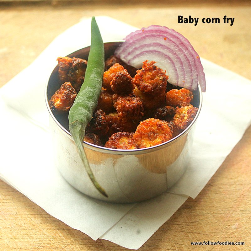 Follow foodie: BABY CORN 65 | HOW TO MAKE BABY CORN 65 | BABY CORN RECIPES