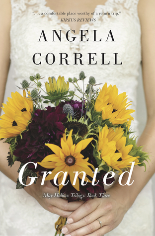 Book Review: Granted By Angela Correll - Sincerely Stacie