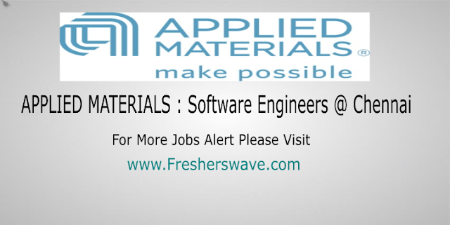 APPLIED MATERIALS : Software Engineers @ Chennai ~ FreshersWave ...