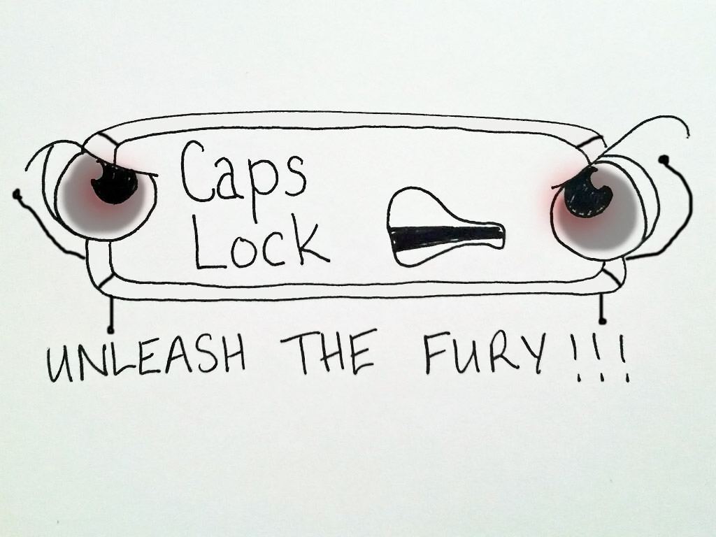 candy for breakfast: unexplainable caps lock fury