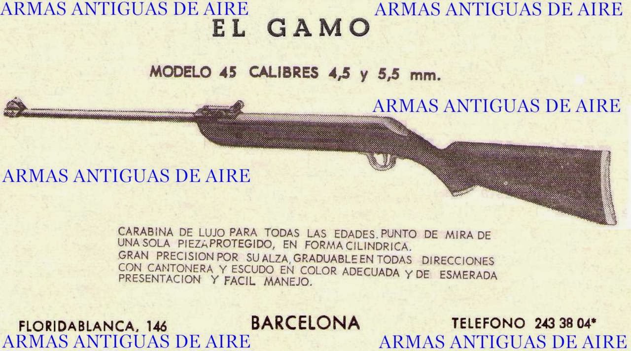 ARMAS ANTIGUAS DE AIRE: EL GAMO MODELO 45