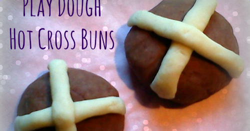 Sun Hats & Wellie Boots: Play Dough Hot Cross Buns