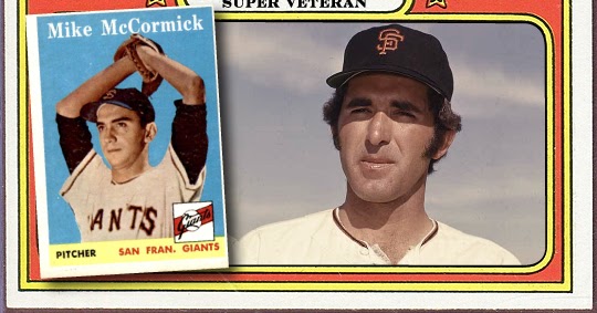 WHEN TOPPS HAD (BASE)BALLS!: THEN & NOW SUPER VETERAN- 1972 MIKE McCORMICK