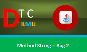 Method String pada Pemrograman Java - Bagian Dua