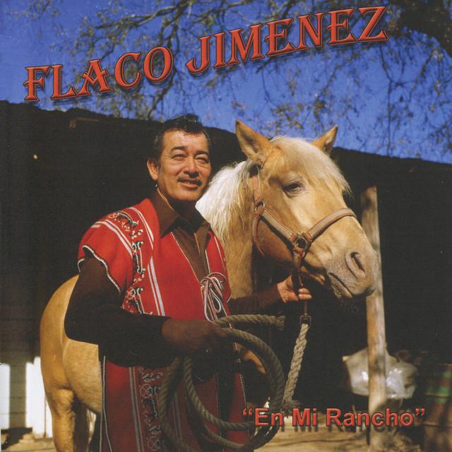 REALEZA TEJANA: FLACO JIMENEZ EN MI RANCHO