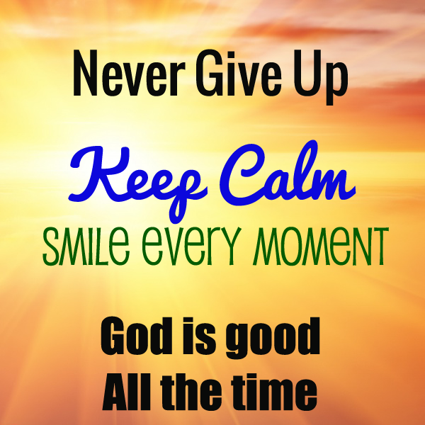 Gain Independent Quotes: #2 Keep Calm And Smile