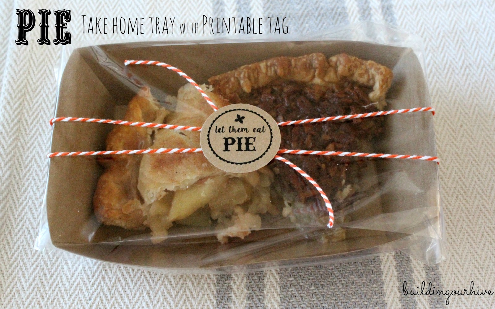 Pie take home container with Printable Tag