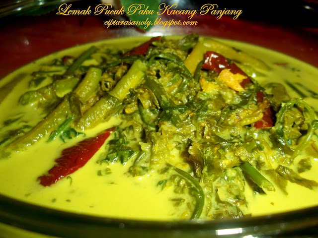 CiptaRasa Noly: MASAK LEMAK PUCUK PAKU KACANG PANJANG