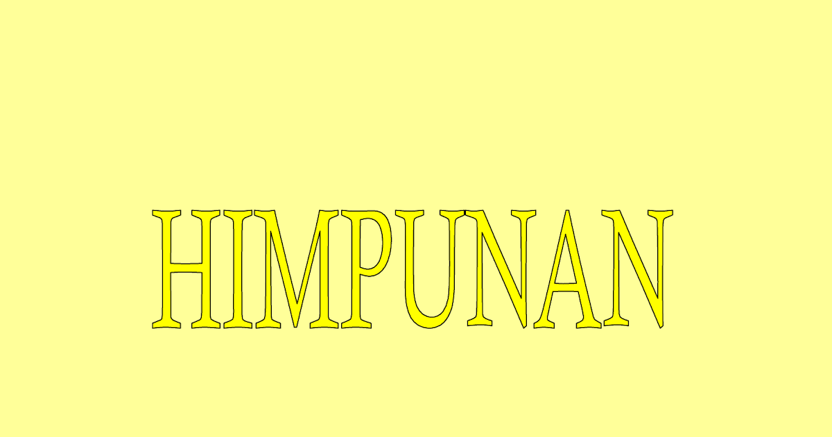 Jenis - Jenis Himpunan ~ Materi & Latihan Soal Matematika Lengkap ...