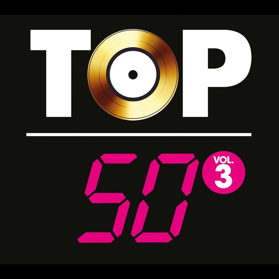 MUSICOLLECTION: TOP 50 - La Compilation Officielle Des 30 Ans Du TOP 50 Vol.3 - 2015