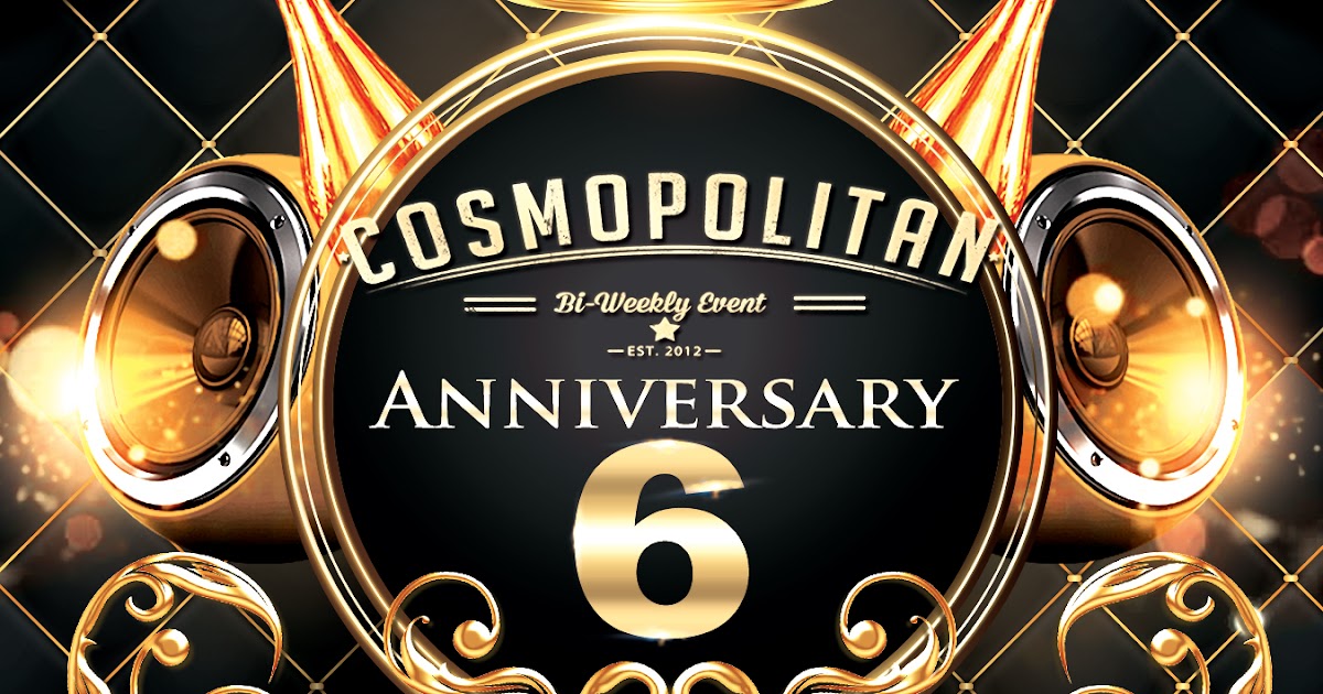 Cosmopolitan Events: Cosmopolitan 6th Anniversary {Round 1/7} 2nd ...