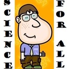 Science For All!