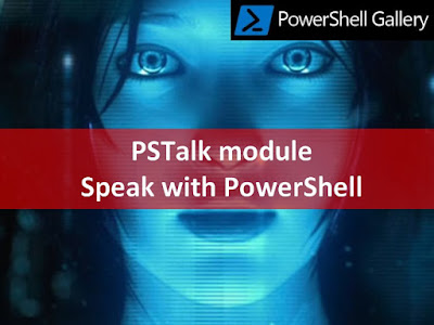 PowerShell module: PSTalk - Speak with PowerShell | Syst & Deploy