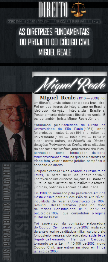 PROFESSOR MIGUEL REALE SOBRE O PROJETO DO CÓDIGO CIVIL