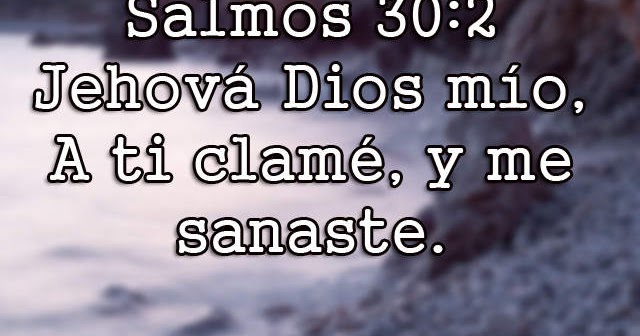 ANTOFAGASTA RELIGIOSA: LA BIBLIA: SALMOS 30