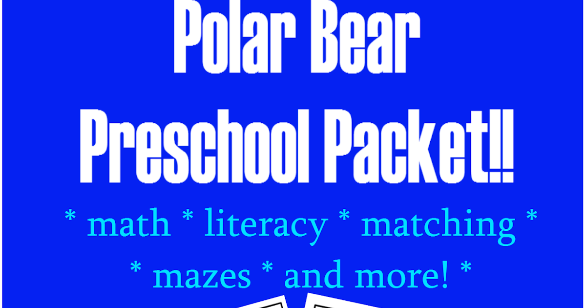 Polar Bear Preschool Packet **FREE for 3 DAYS ONLY** | Preschool Powol ...