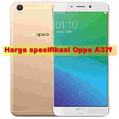 Harga Dan Spesifikasi Oppo A37f - Handphone terbaru dan Trik