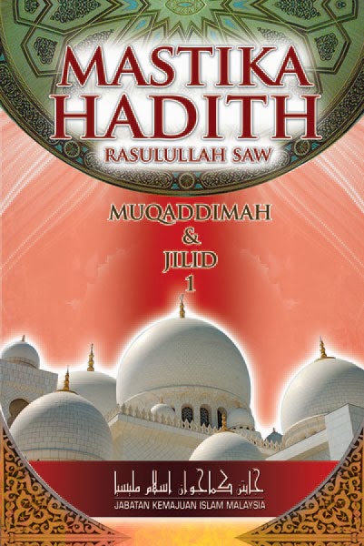 Pustaka Iman: Mastika Hadith Rasulullah SAW: Muqaddimah & Jilid 1 ...