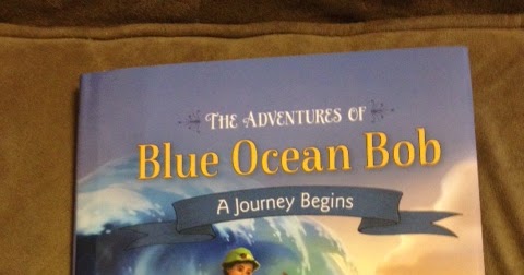 The Adventures of Blue Ocean Bob- Book Review