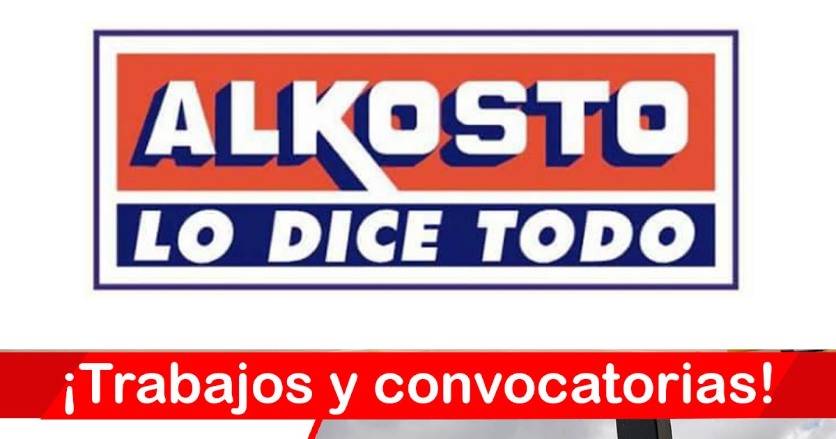 Convocatoria de Trabajo ALKOSTO - Noticias actualidad 24/7 en Bogota ...