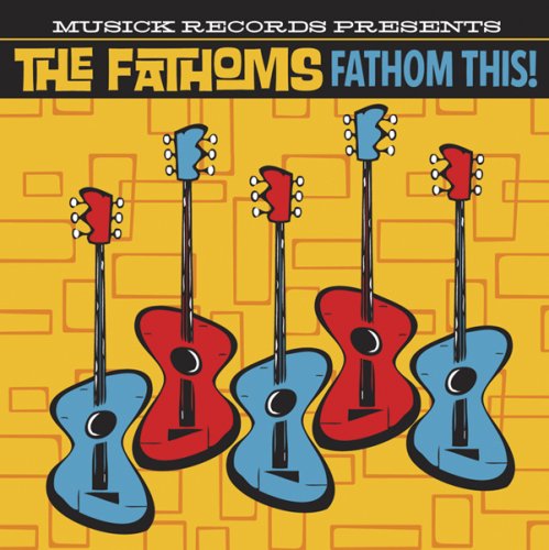 SURF MUSIC: THE FATHOMS