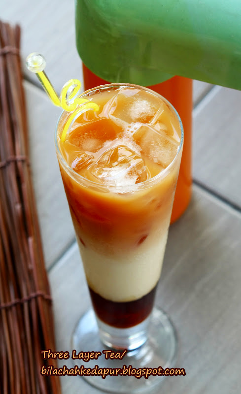 THREE LAYER TEA | Bila Chah Ke Dapur