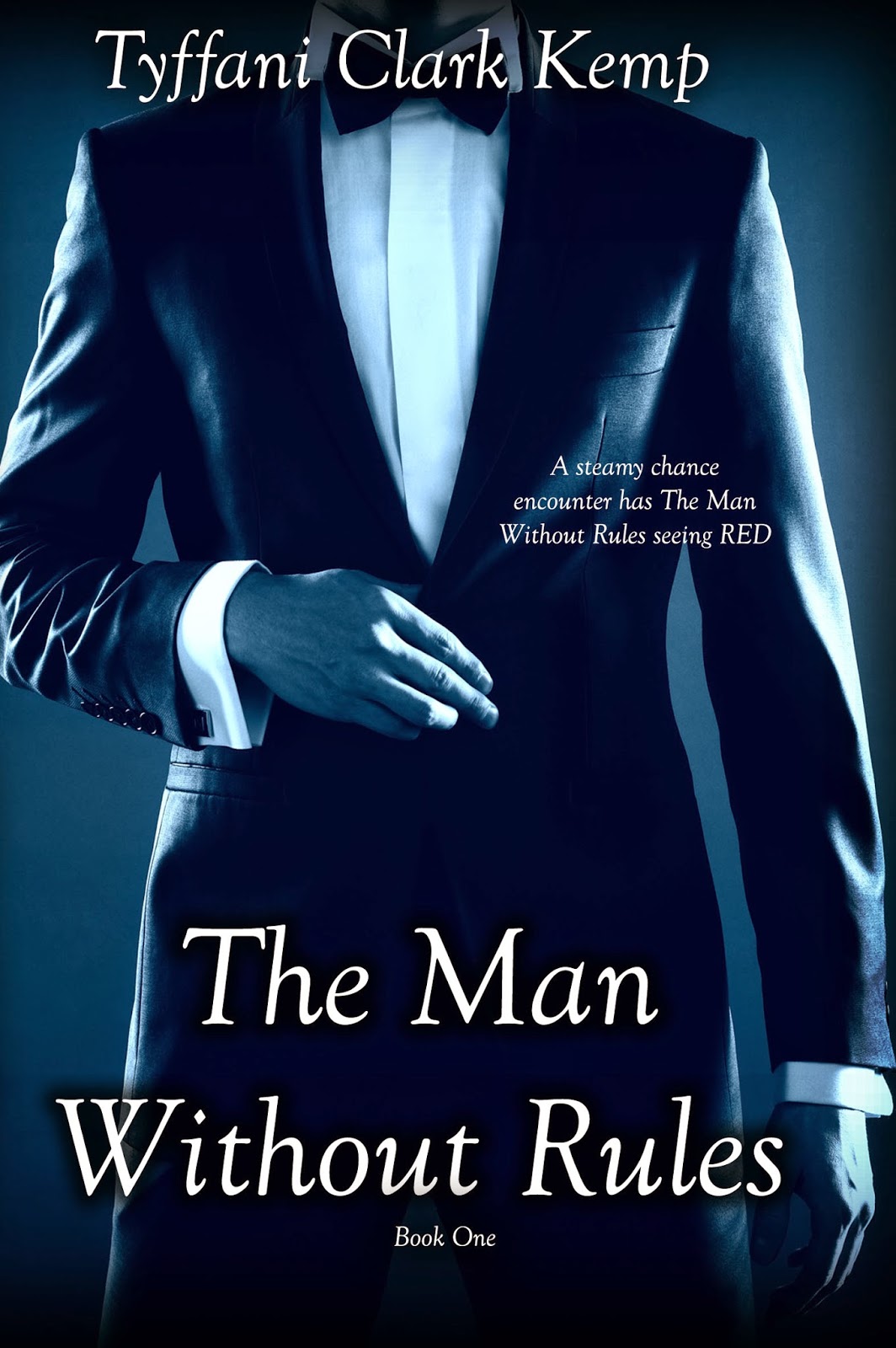 BookLover Sue: Book Blitz - The Man Without Rules (Without Rules Series ...