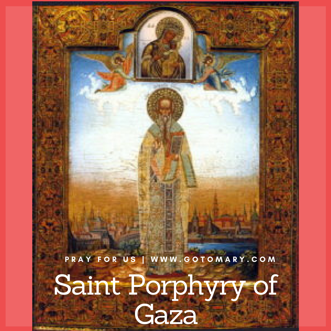 Saint Porphyry of Gaza - Go to Mary Blog