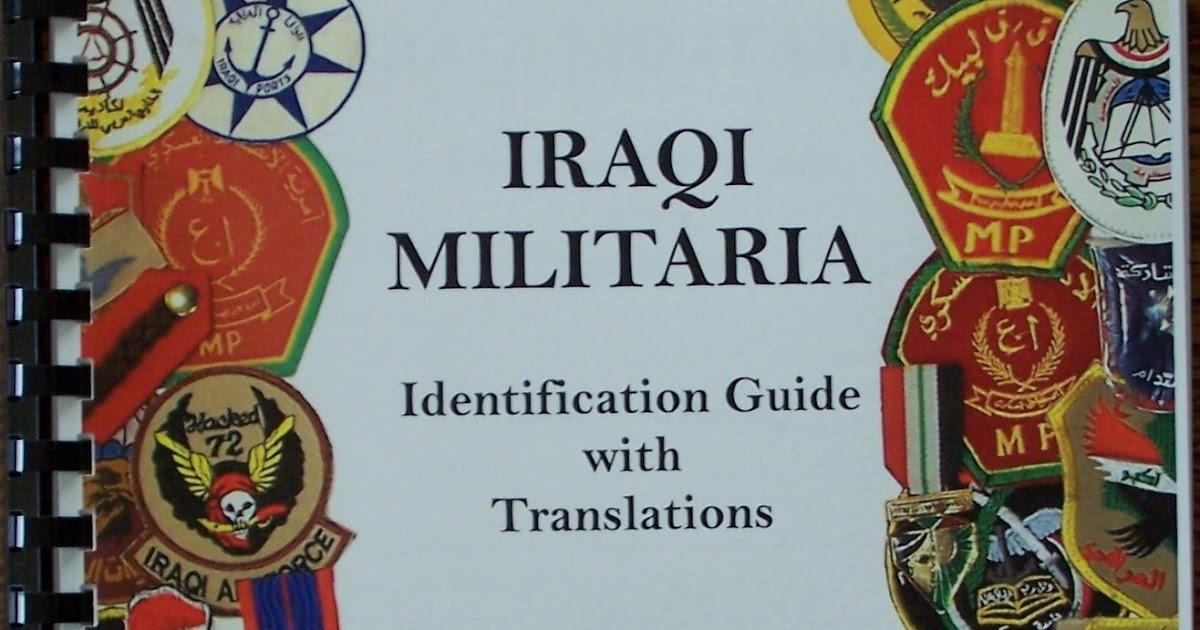 Iraqi Militaria Identification Guides: Buy the books! Three volumes now ...