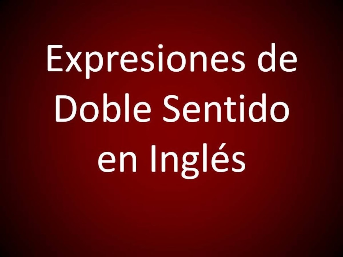 Frases Con Doble Sentido