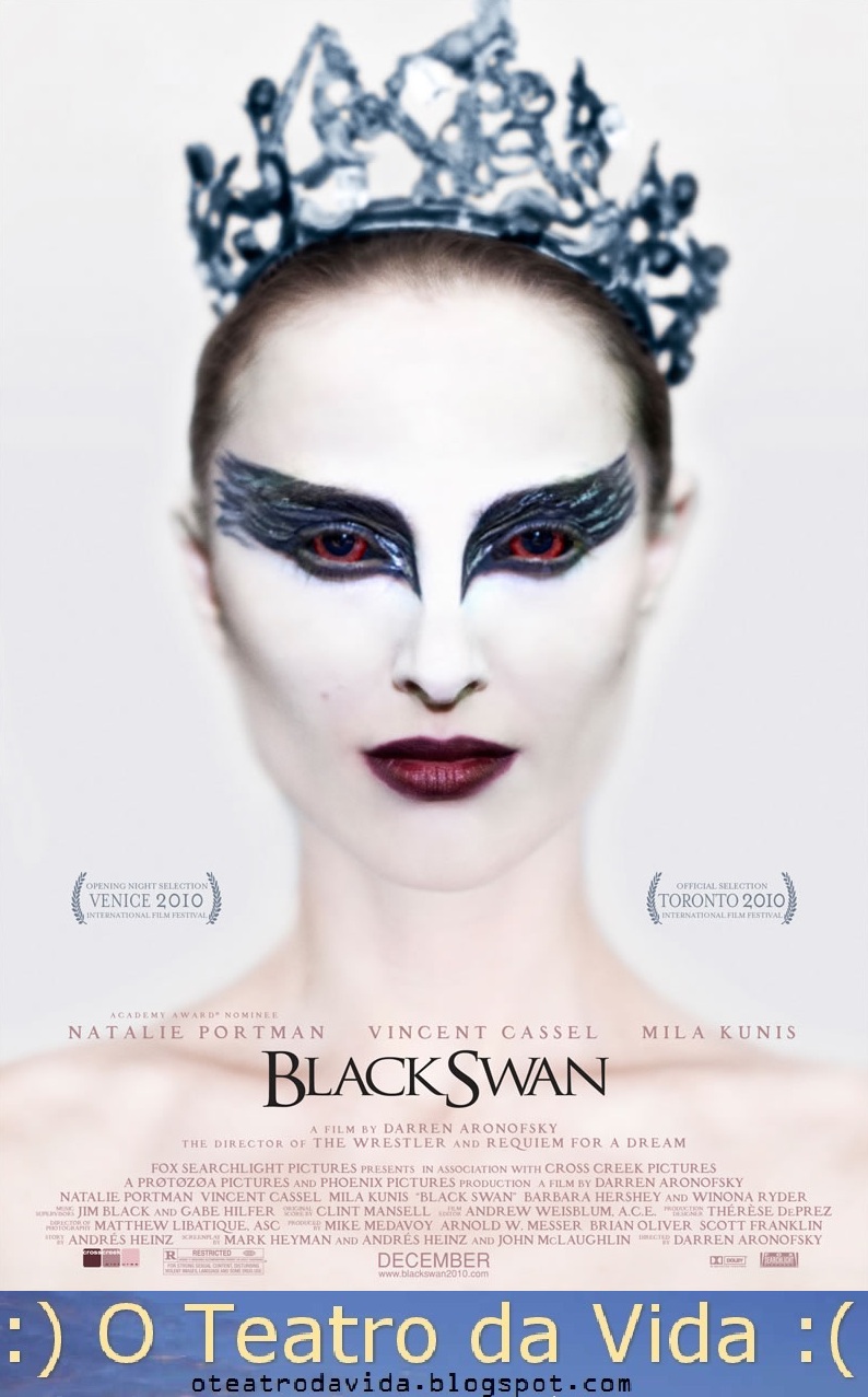 :) O Teatro da Vida :(: 1001 Filmes +: Cisne Negro (Black Swan)