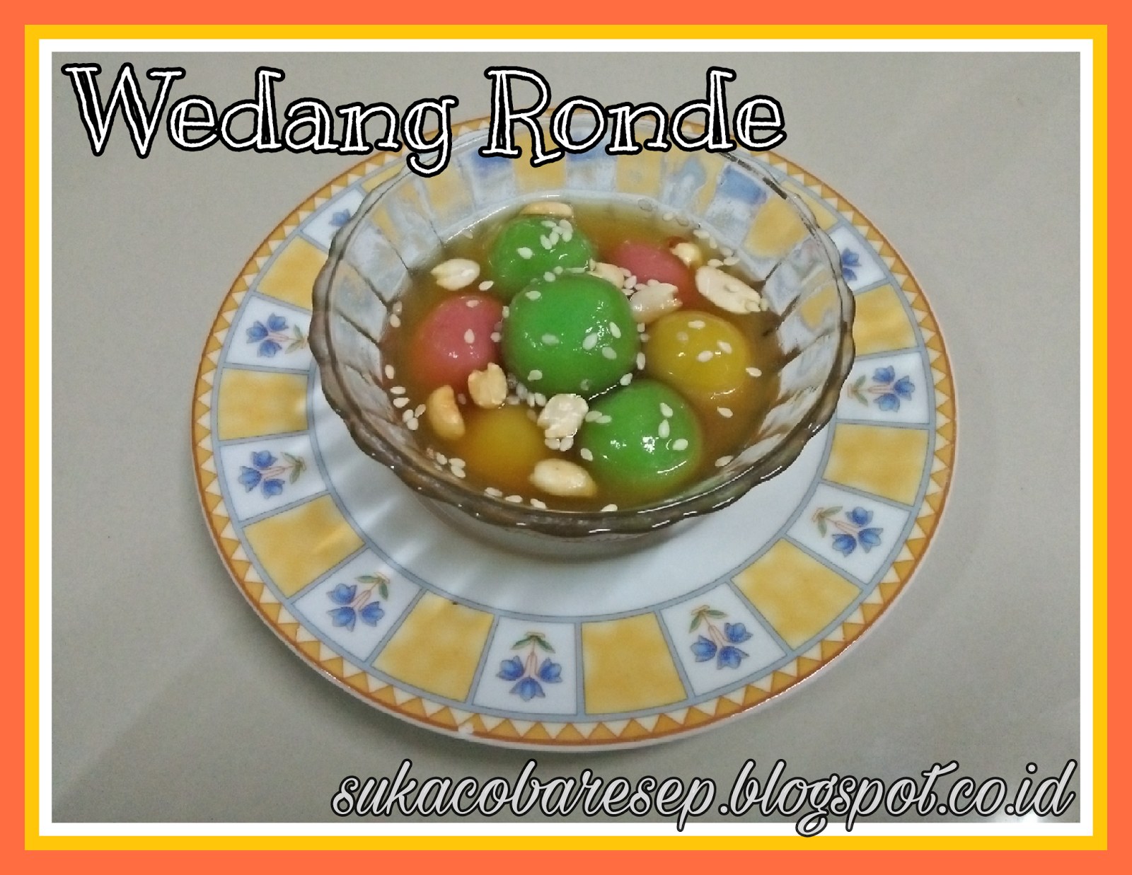 Suka Coba Resep: Wedang Ronde