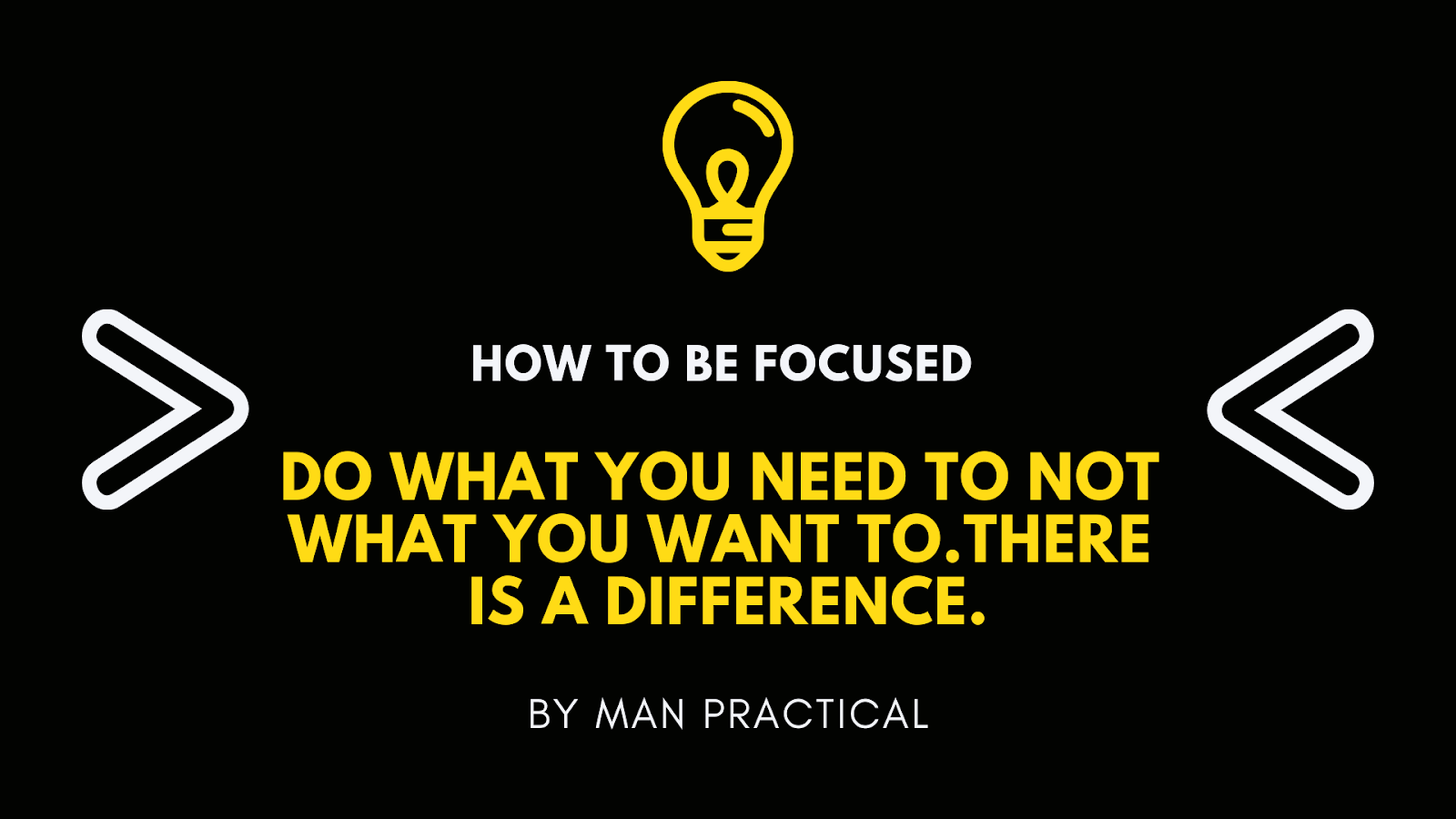 HOW TO BE FOCUSED
