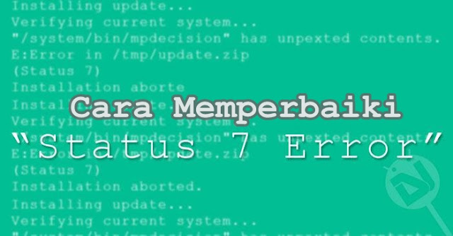 Cara Memperbaiki Sistem 7 Error di Android - Blog Liput
