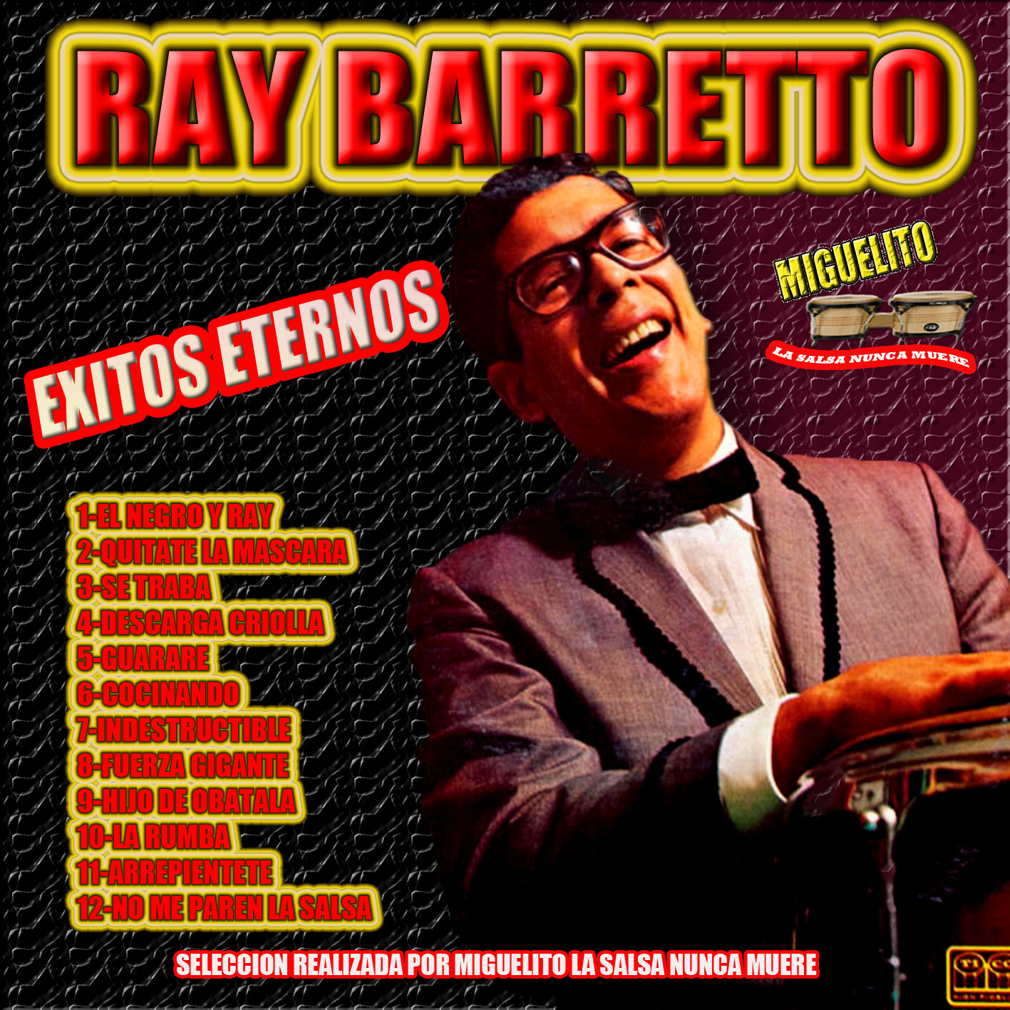 con miguelito la salsa nunca muere: Ray barretto exitos eternos