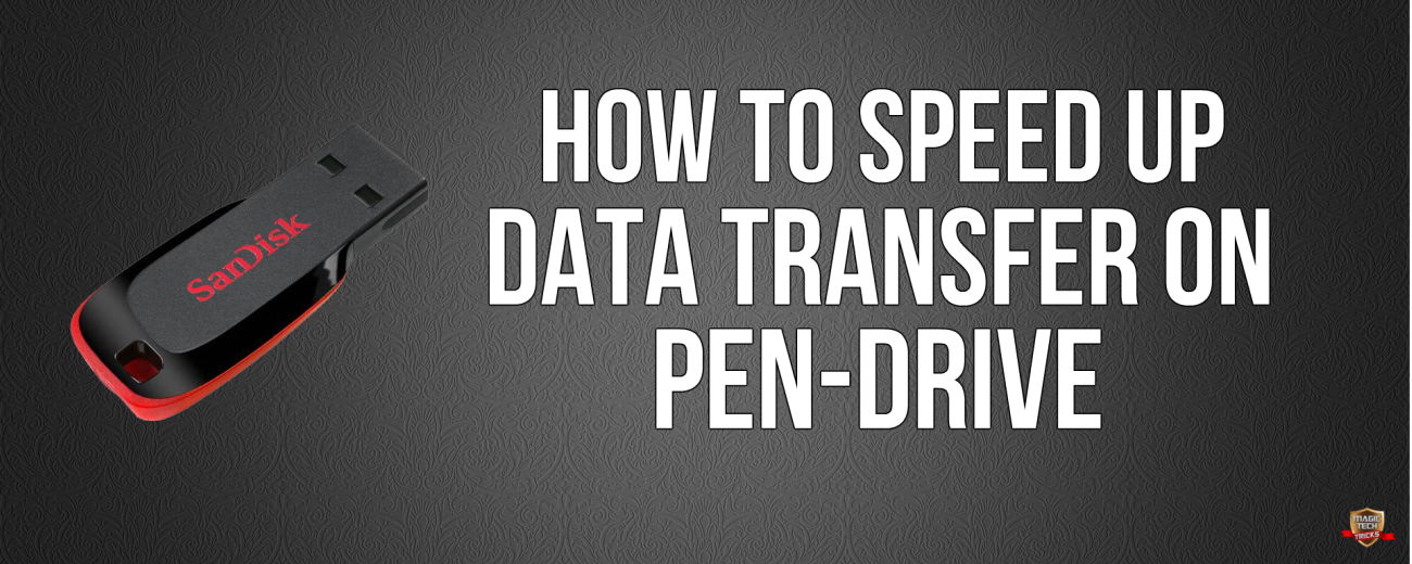 How To Speed Up Data Transfer On Pen Drive Tech BD how-to-speed-up-data-transfer-on-pen-drive-tech-bd