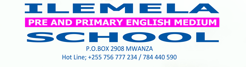 ilemelamediumschool: WELCOME TO ILEMELA PRE AND PRIMARY ENGLISH MEDIUM ...