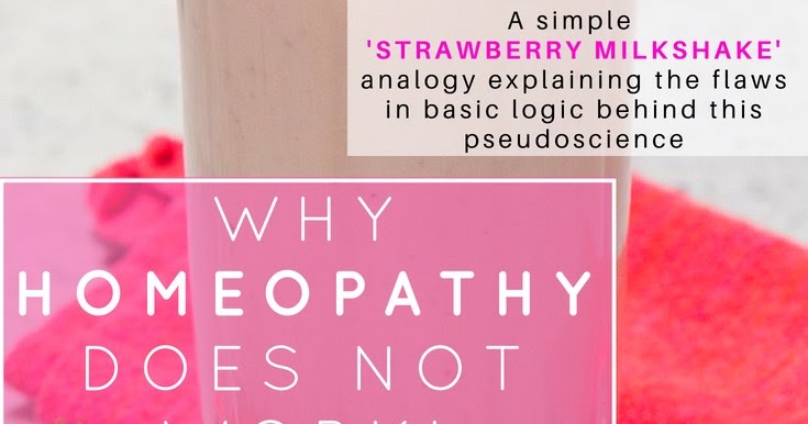 Homeopathy - The 'science-defying strawberry milkshake' analogy