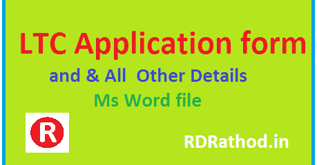 LTC Application form and & All Other Details - Ms Word file
