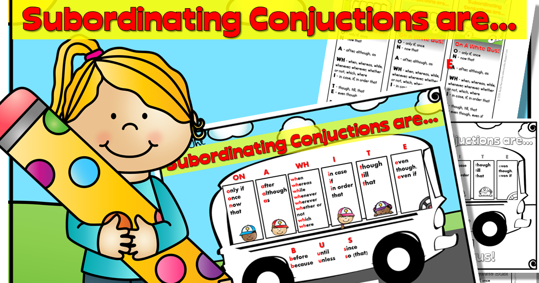 A Teacher's Idea: Subordinating Conjunctions