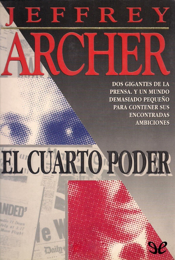 LA BIBLIOTECA VIRTUAL DE XAVIER VALDERAS: EL CUARTO PODER. DOS GIGANTES ...