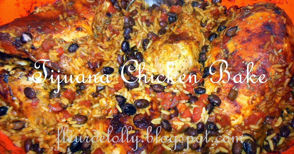 Fleur de Lolly: Tijuana Chicken Bake