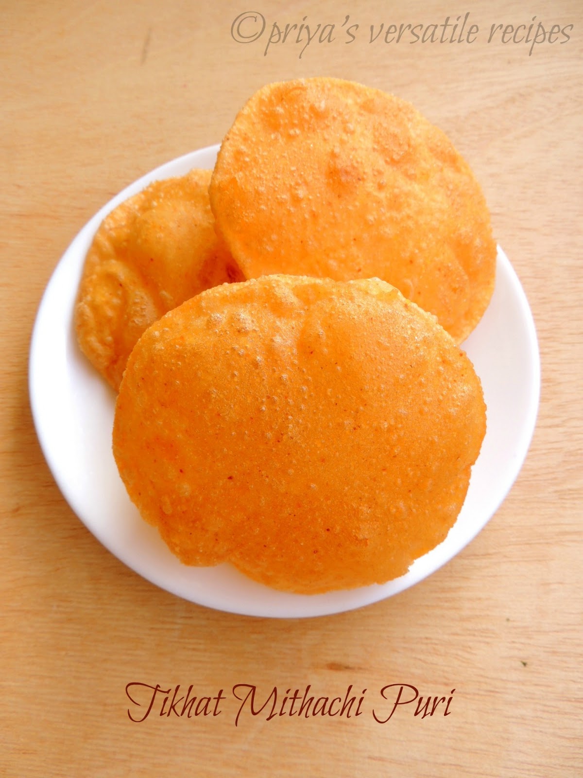Priya's Versatile Recipes: Tikhat Mithachi Puri & Batate Kachrya
