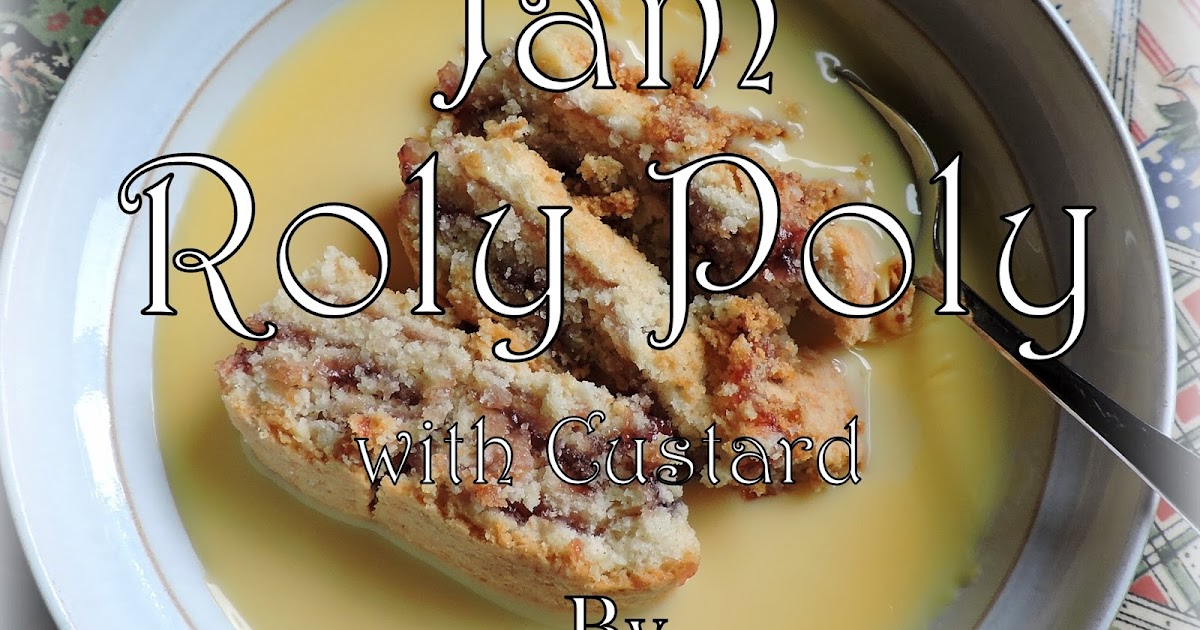 Jam Roly Poly | The English Kitchen
